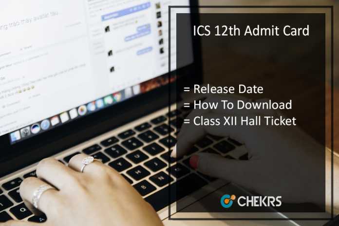 ISC 12th Admit Card 2025, ICSE 12th Exam Hall Ticket Release Date