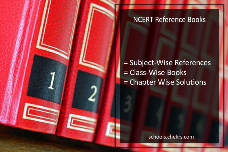 NCERT Reference Books - Class 1 to 9, 10, 11, 12, Download PDF Solutions