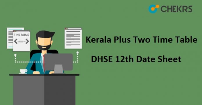 Kerala Plus Two Exam Time Table 2024 HSE (+2) 2nd Year @ dhsekerala.gov.in
