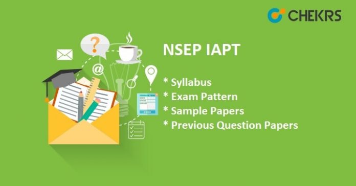 NSEP Syllabus 2025 - IAPT NSEP Question Papers, Model Papers Pdf