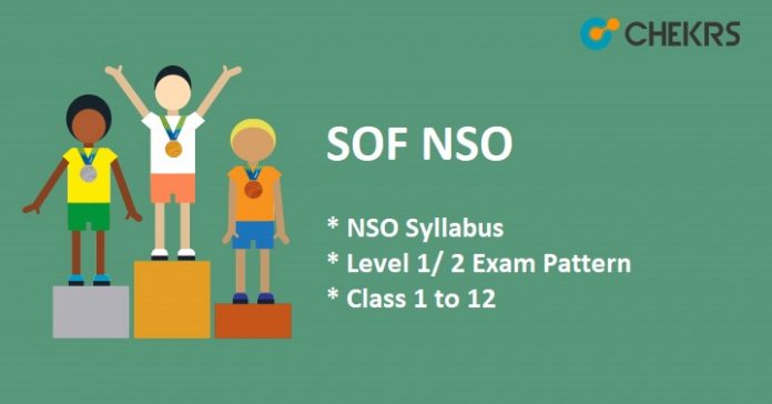 NSO Syllabus 2025 - NSO (SOF) Class 1 to 12, Level 1/ 2 Exam Pattern