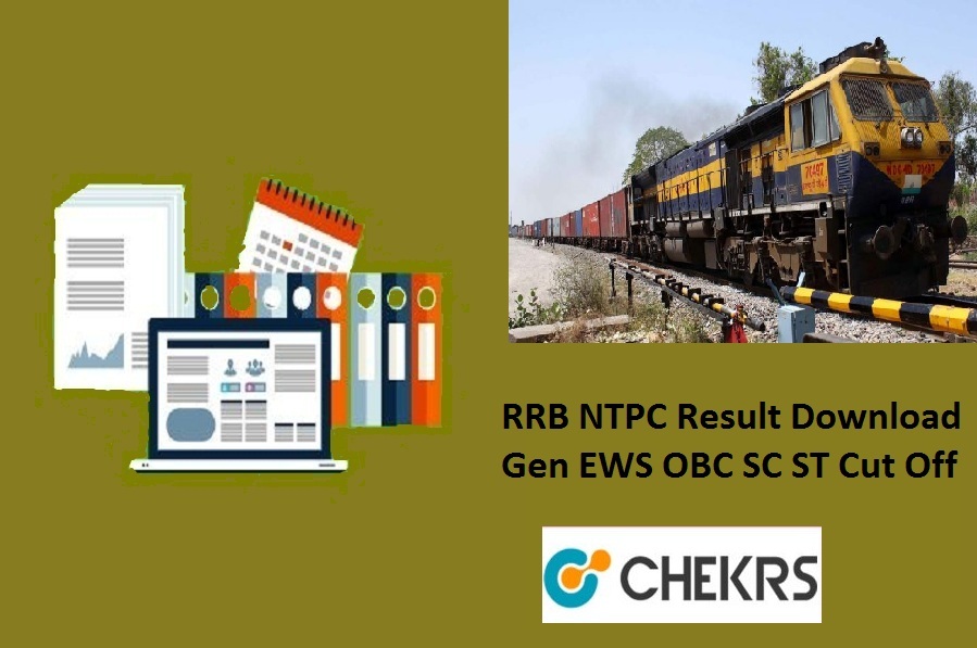 RRB NTPC Result 2025 CBT-1/ Stage-1 Gen/ EWS/ OBC/ SC/ ST Cut Off