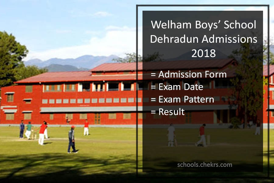 Welham Boys' School Dehradun Admissions 2025 - Form, Fees, Dates