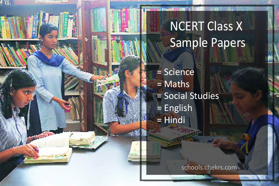 NCERT Sample Papers Class 10 - Science, Maths, SST, Hindi, English