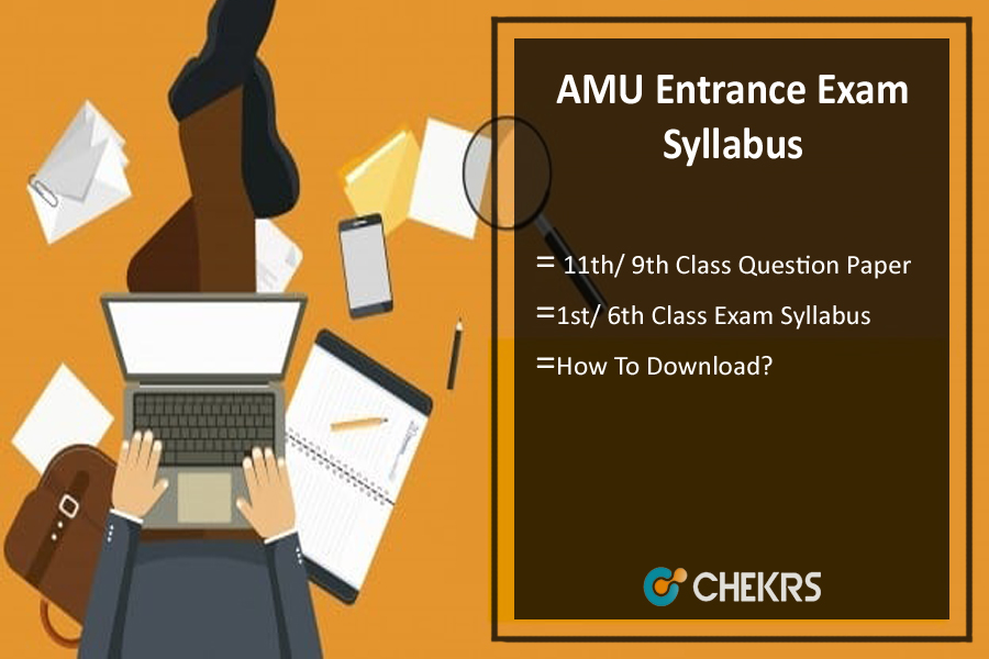 AMU Entrance Exam Syllabus 2025, Question Paper- 11th 9th 6th 1st Class