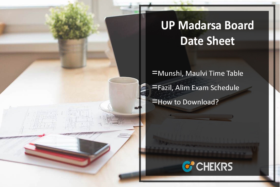 UP Madarsa Board Scheme 2024 Munshi, Maulvi, Fazil, Alim Date Sheet